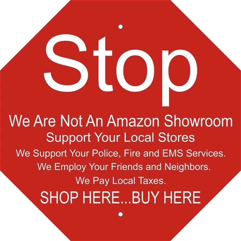 Buy Local Not an Amazon Showroom Sign