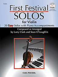 First Festival Solos for Violin 20 Easy Solos with Piano Accompaniments