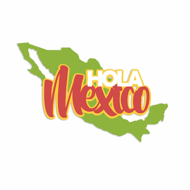 Mexico: Hola Mexico Laser Die Cut