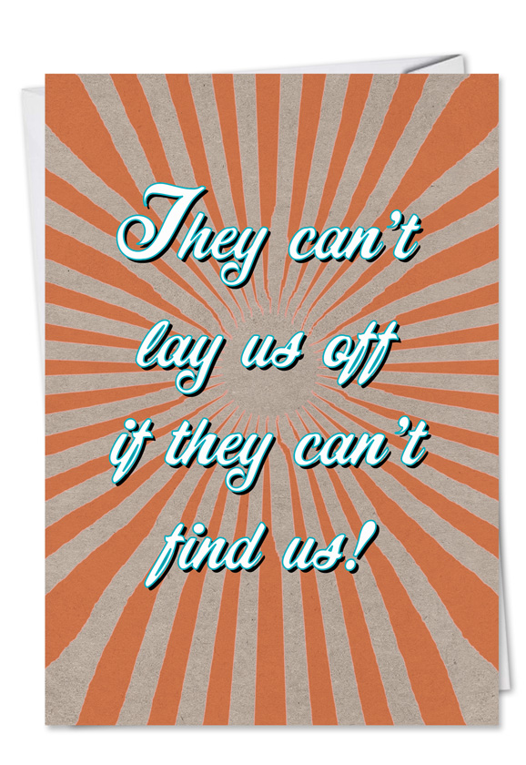 Lay Us Off: Funny Birthday Printed Greeting Card