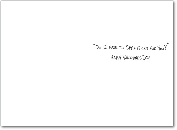 Spell It Out Funny Valentine's Day Greeting Card