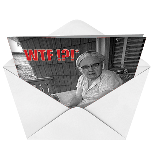 WTF: Hysterical Birthday Greeting Card