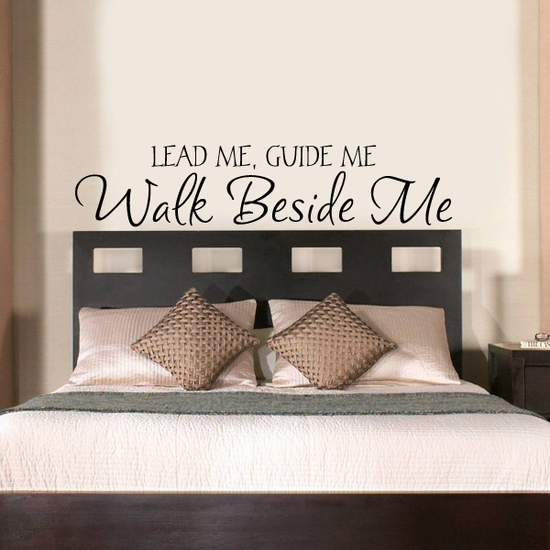 Lead Me Guide Me walk beside me Decal