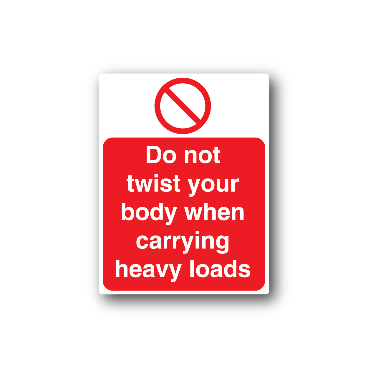 Do Not Twist Your Body When Carrying Heavy Loads Sticker
