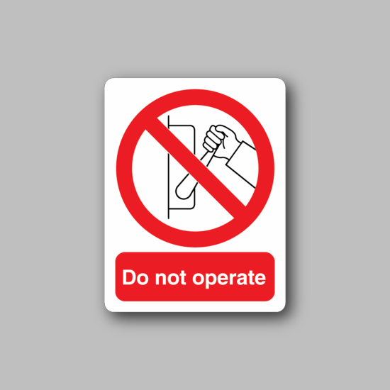 Do Not Operate Sticker