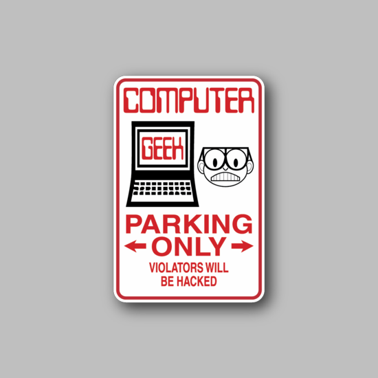 Computer Geek Parking only Sticker