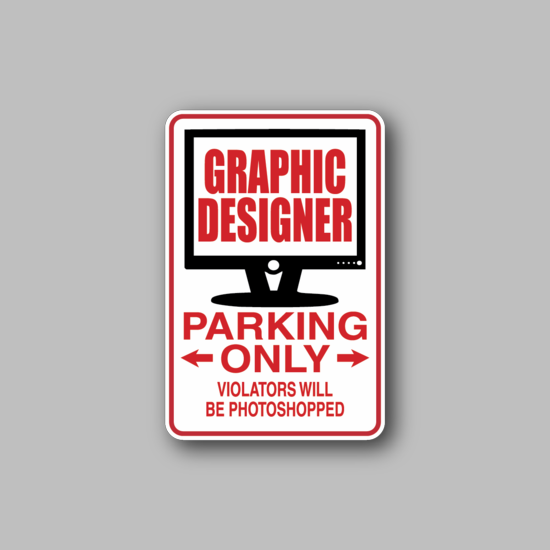 Graphic Designer Parking only Sticker
