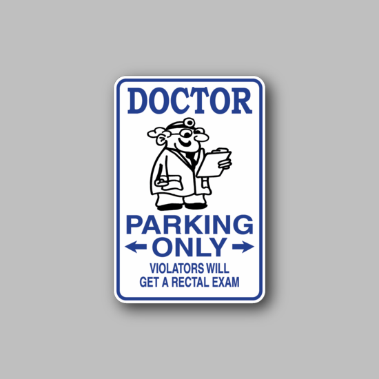 Doctor Parking only Sticker