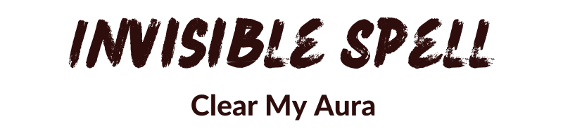 Invisible Spell: Clear My Aura