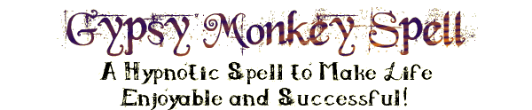 Gypsy Monkey Spell