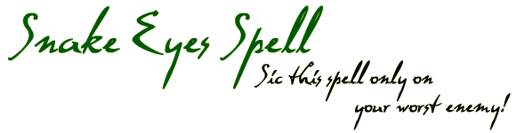 Snake-Eyes Spell