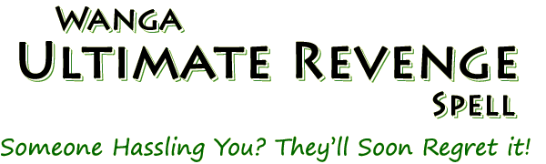 Wanga Ultimate Revenge Spell